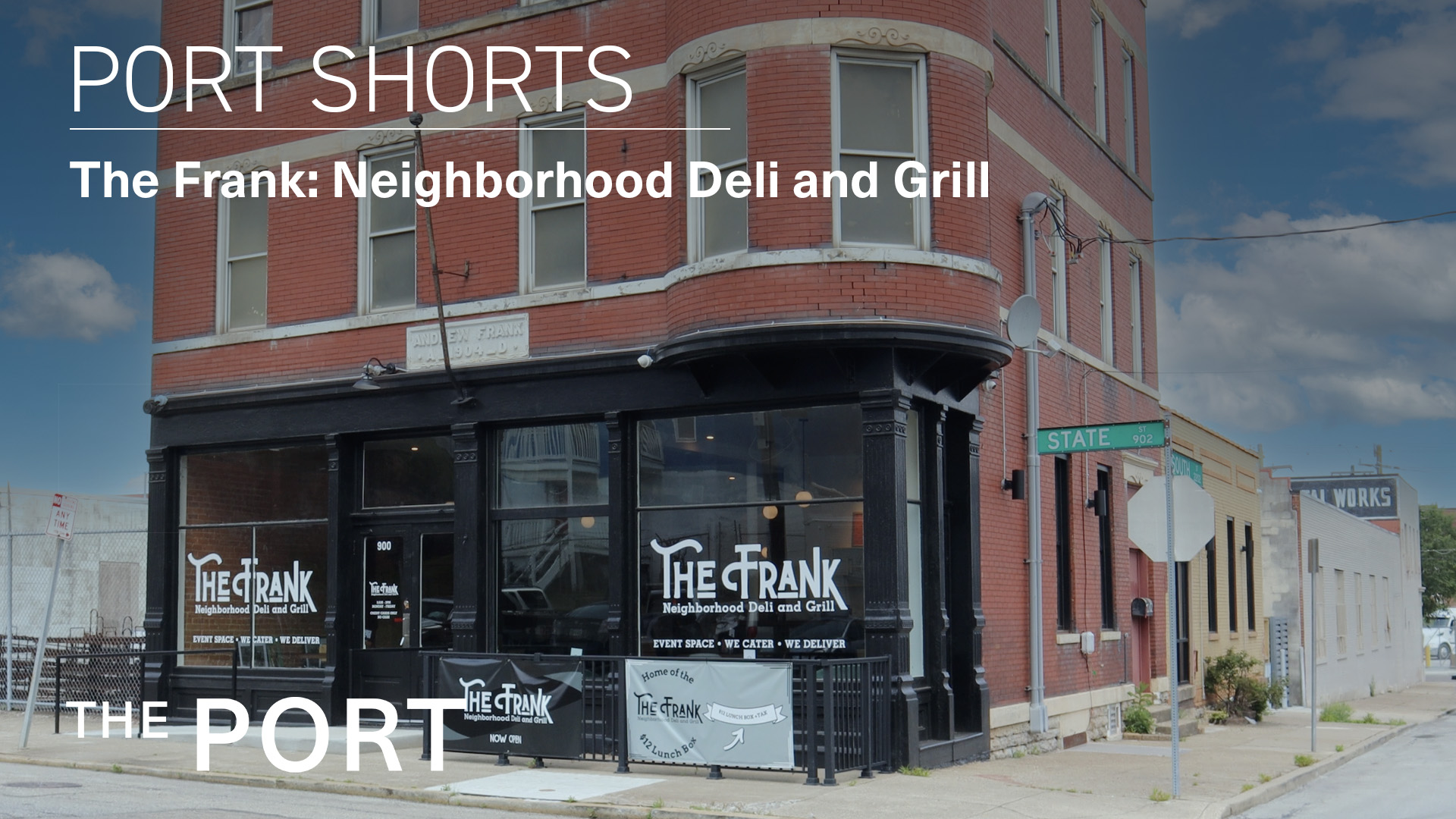 Port Shorts: The Frank: Neighborhood Deli & Grill | The Port – Cincinnati